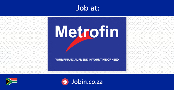 Branch Manager at Metrofin required