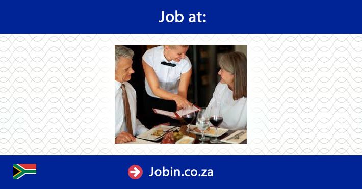 Waiters for full and part time in lodges and restaurants needed