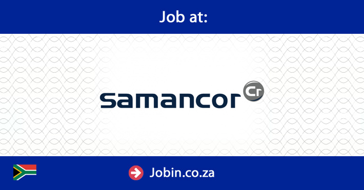 SAMANCOR JUST OPEN A NEW JOB TO APPLY CALL MR JIMMY AT 0646455883