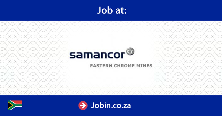 Samancor western chrome Mine vacancy still available call Mr Nkosi on