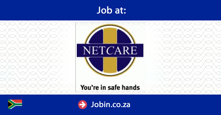 ZAMOKUHLE PRIVATE HOSPITAL (NETCARE) PERMANENT WORKERS NEEDED TO