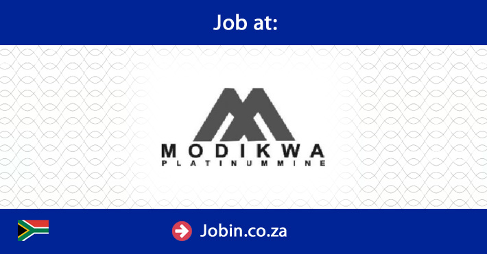 MODIKWA PLATINUM MINE NEW JOB ARE AVAILABLE FOR INFORMATION CONTACT