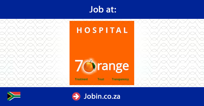 Orange hospital looking for permanent workers contact hr Mr khoza on